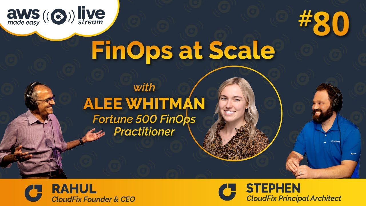 FinOps at Scale with Alee Whitman | CloudFix